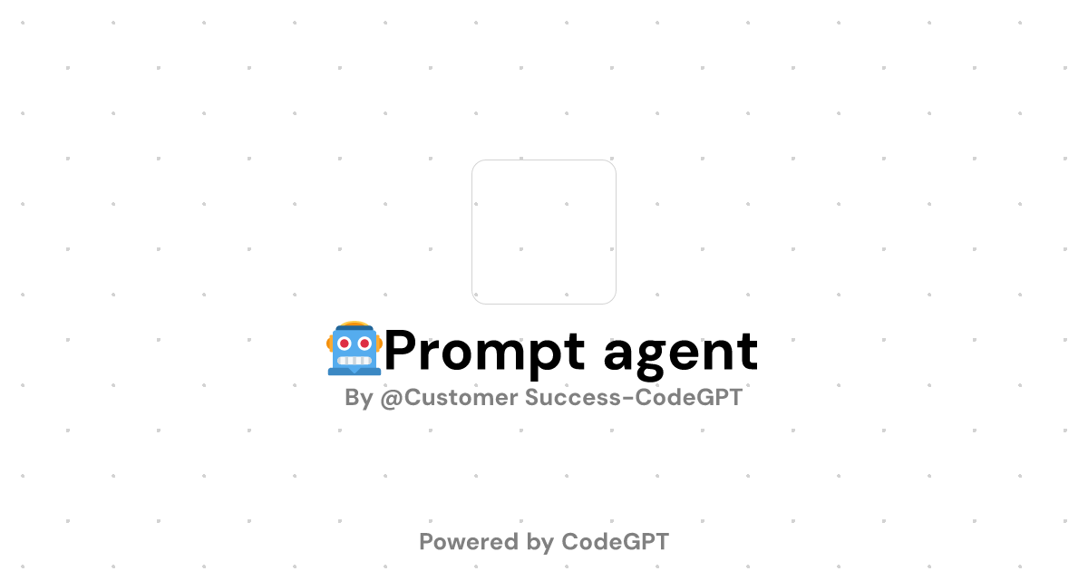 🤖Prompt agent - CodeGPT