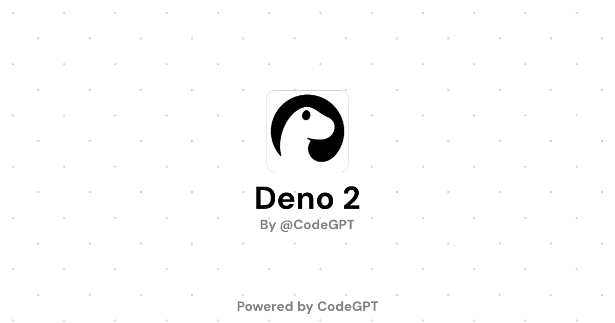 Deno 2 - CodeGPT