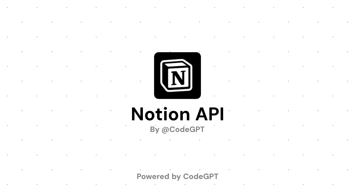 Notion API - CodeGPT