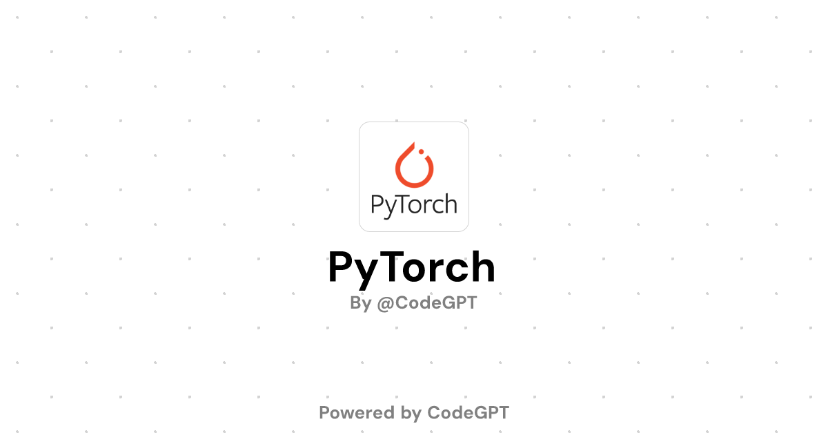 PyTorch - CodeGPT