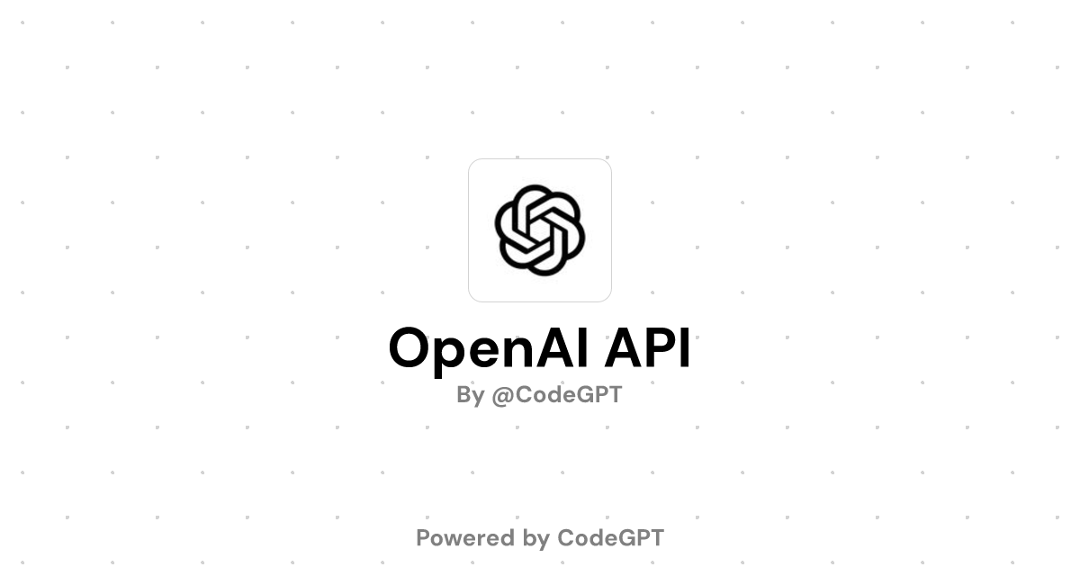 OpenAI API - CodeGPT