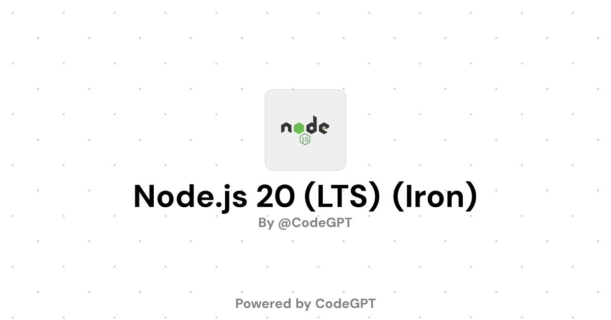 Node.js 20 (LTS) (Iron) - CodeGPT